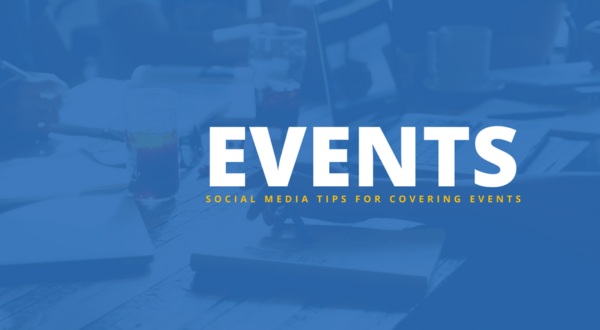 Our Favorite Social Media Tips When Covering Events