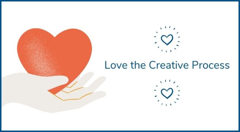 Love The Creative Process